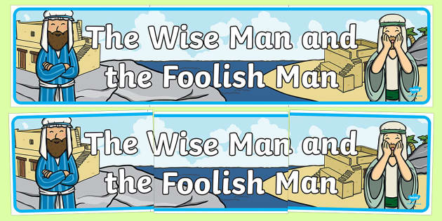 The Wise Man And The Foolish Man Display Banner - Twinkl