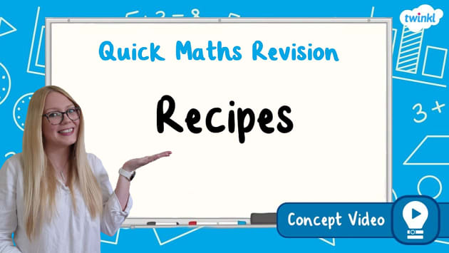 👉 Recipes | KS2 Maths Concept Video - Twinkl