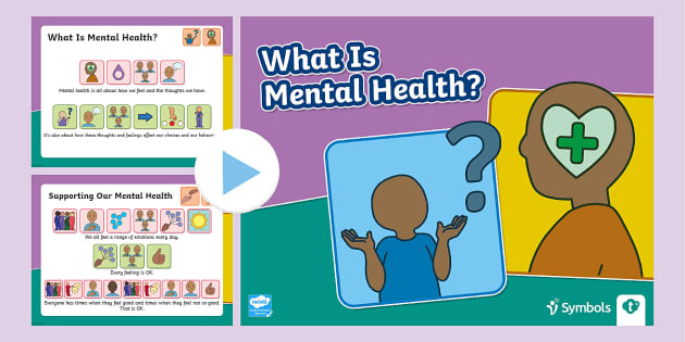 Twinkl Symbols: What Is Mental Health? PowerPoint - Twinkl