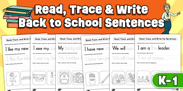 Read, Trace, and Write Back to School Sentences Worksheets for K-1st Grade