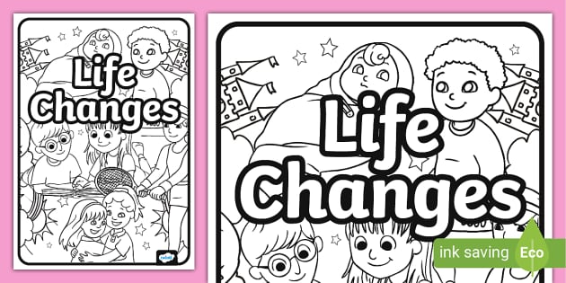 Life Changes Yr 1 IU Colouring Page (teacher made) - Twinkl