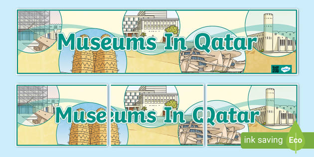 Museums in Qatar Display Banner (teacher made)