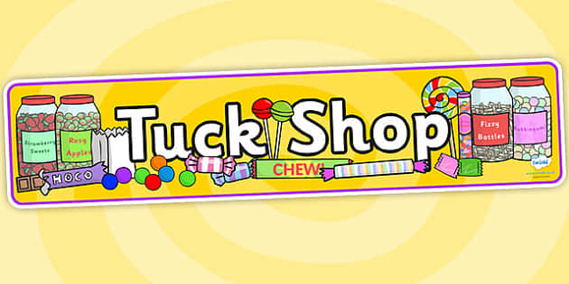 Tuck Shop Display Banner (teacher made)