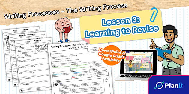 Phase 1 The Writing Process Lesson 3: Learning To Revise