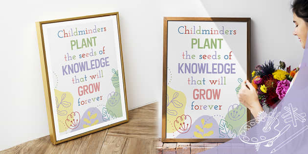 Childminders Plant the Seeds of Knowledge Poster - Twinkl