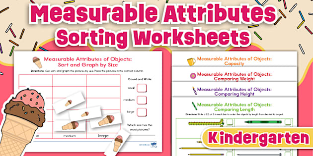 Measurable Attributes of Objects Worksheets for K-1st Grade