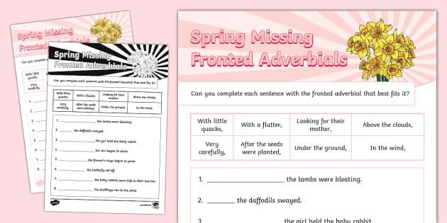 Spring-Themed Missing Fronted Adverbials Worksheet - Twinkl
