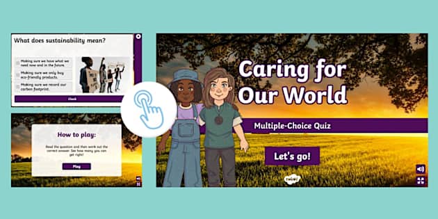 RE: Caring for Our World: UKS2 Interactive Quiz