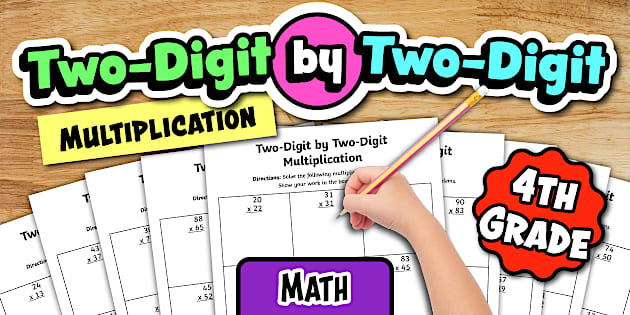 Fourth Grade Two-Digit by Two-Digit Multiplication Pack