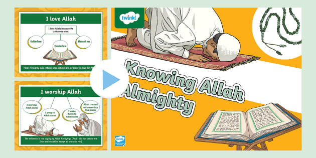 Knowing Allah Almighty (teacher made) - Twinkl