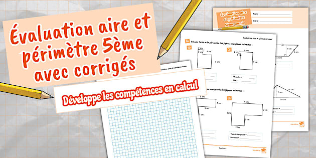 Évaluation aire et périmètre 5ème avec corrigés