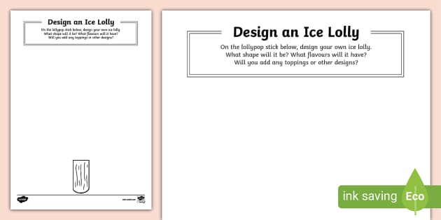 Design an Ice Lolly Activity Sheet,Ice Lolly (teacher made)