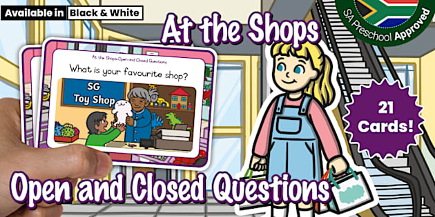 Preschool: At the Shops-Open and Closed Questions