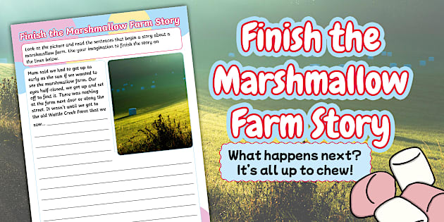 * NEW * Finish the Marshmallow Farm Story Worksheet
