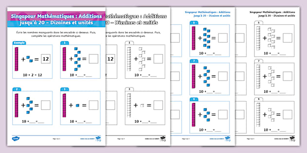 Singapour Mathématiques : Additions jusqu'à 20 - Dizaines et unités