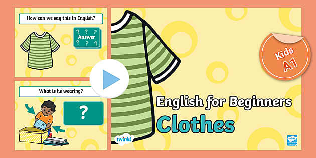 Beginner ESL Clothing Activity [Kids, A1] | Twinkl ESL Resources