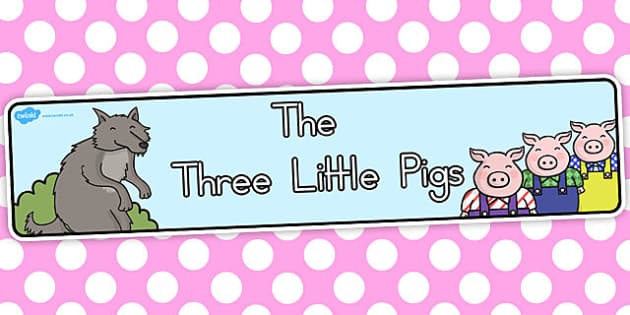 The 3 Little Pigs Display Banner (teacher made) - Twinkl