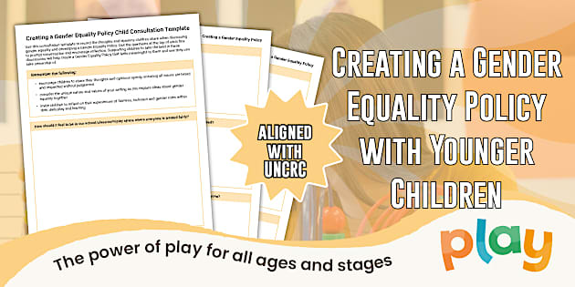 Creating Gender Equality Policy Child Consultation Template
