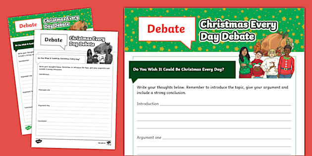 Do You Wish It Could Be Christmas Every Day? Debate - Twinkl