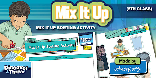 STEM (Materials) Mix It Up Sorting Activity (5th Class)