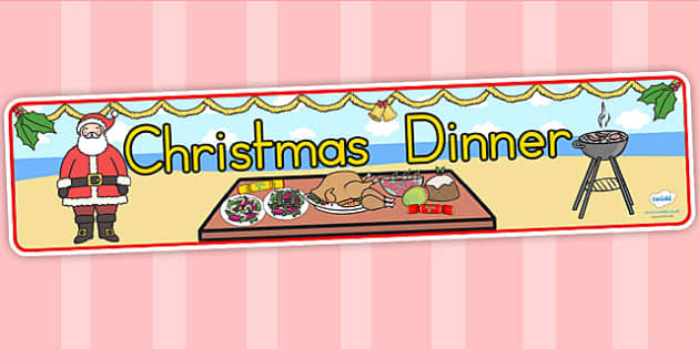 FREE! - Australia Christmas Dinner Display Banner - christmas, banner