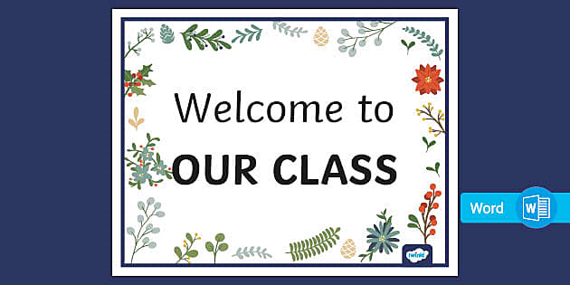 Editable Winter Botanical Welcome to Our Class Poster