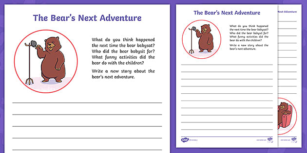 The Bear Who Came to Babysit: The Bear's Next Adventure Writing Worksheet