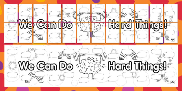 We Can Do Hard Things Colouring Page (teacher made) - Twinkl