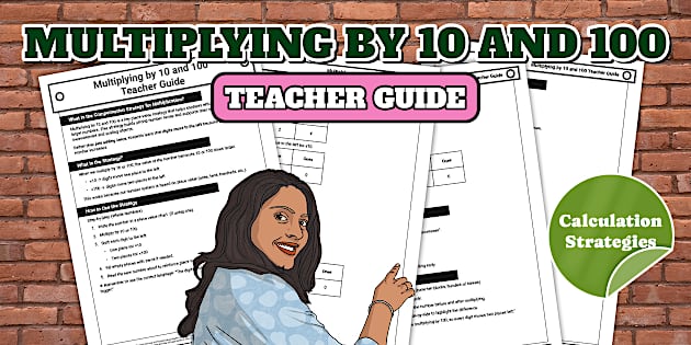 Multiplying by 10 and 100 Teacher Guide