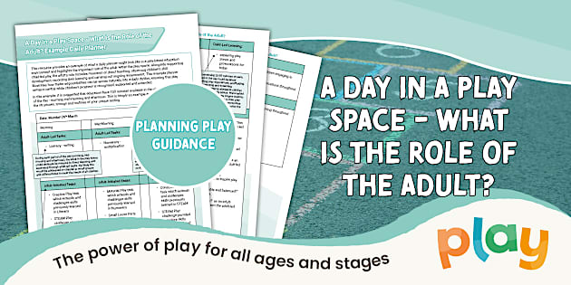 A Day in a Play Space - What Is the Role of the Adult?