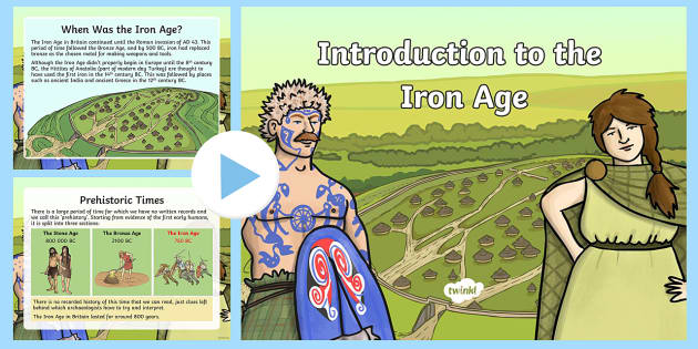 CfE Second Level Introduction to the Iron Age PowerPoint CfE Second Level Introduction to the Iron Age PowerPoint