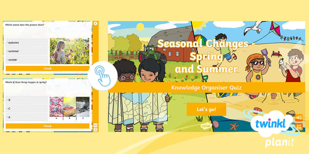 Spring and Summer Seasonal Changes Quiz | Twinkl Go!