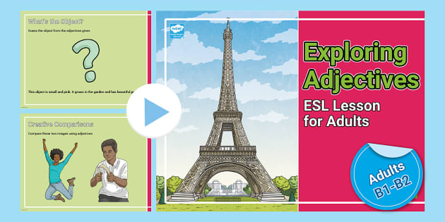 Exploring Adjectives Powerpoint - Adults [B1-B2] - Twinkl