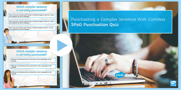 KS3 SPaG Punctuating a Complex Sentence with Commas Quiz PowerPoint