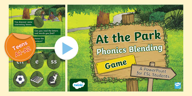 ESL At the Park Phonics Blending Game PPT (teacher made)