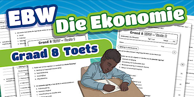 Graad 8 EBW Die Ekonomie Toets
