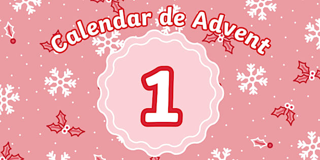 Ziua 1 – Calendar de Advent (Teacher-Made) - Twinkl