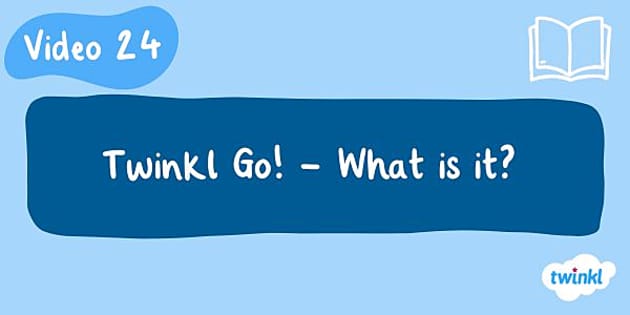 Tutorial 24 - Twinkl Go! What is it? (Hecho por educadores) Tutorial 24 - Twinkl Go! What is it? (Hecho por educadores)