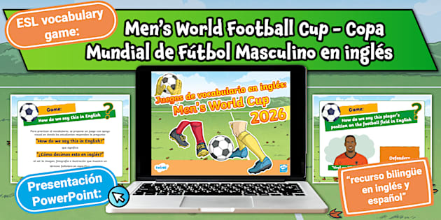 ESL vocabulary game: Men's World Football Cup - Copa Mundial de Fútbol ...