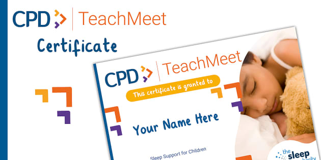 FREE! - TeachMeet Certificate - Sleep Support for Children FREE! - TeachMeet Certificate - Sleep Support for Children