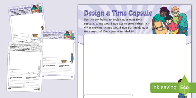 Design a Time Capsule Worksheet (teacher made) - Twinkl