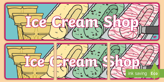 Ice Cream Shop Banner (teacher made) - Twinkl
