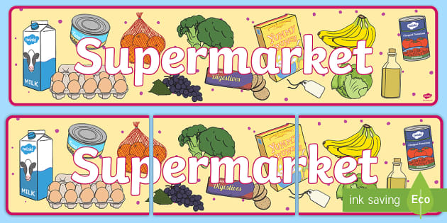 Supermarket Themed Banner (teacher made) - Twinkl