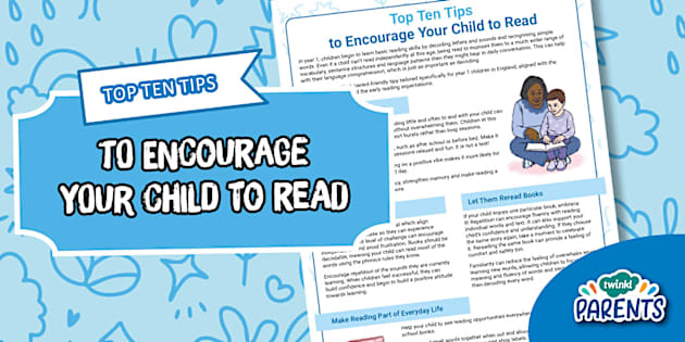 Top Ten Tips to Encourage Your Child to Read