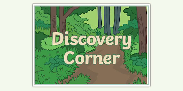 Discovery Corner Poster (teacher made) - Twinkl