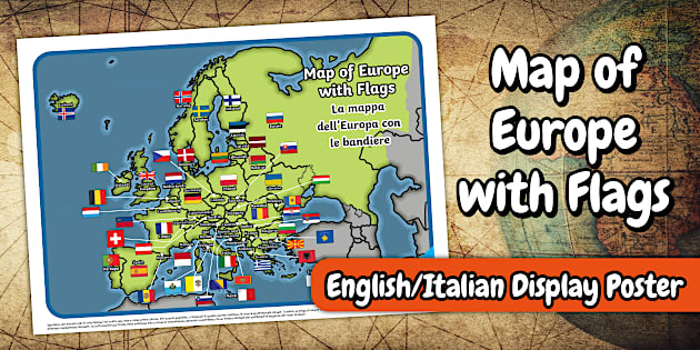 Map of Europe with Flags Display Poster English/Italian - Map of Europe ...