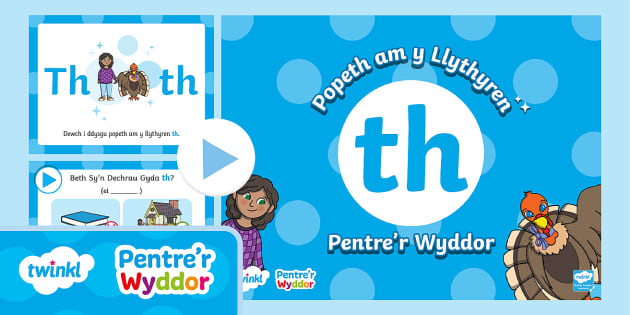 Pentre'r Wyddor: Popeth am y Llythyren th (Teacher-Made)