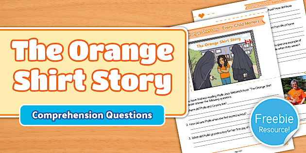 Orange Shirt Day Worksheet | Reading Comprehension