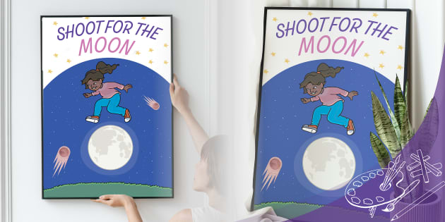 Shoot for the Moon Space Themed Inspirational Poster