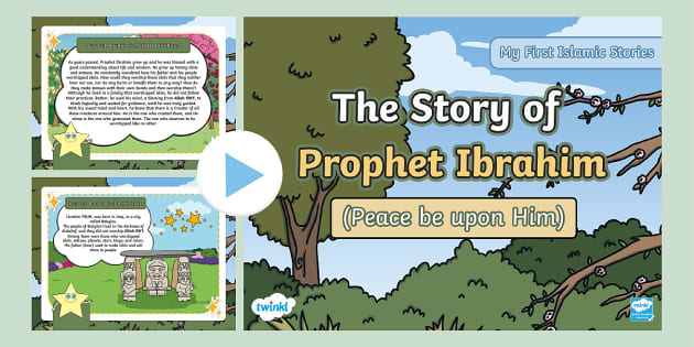 My First Islamic Stories - The Story of Prophet Ibrahim (Peace be upon Him)